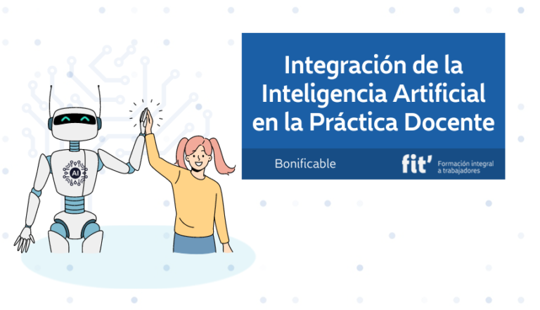 Integración de la Inteligencia Artificial en la práctica docente | Fit ...